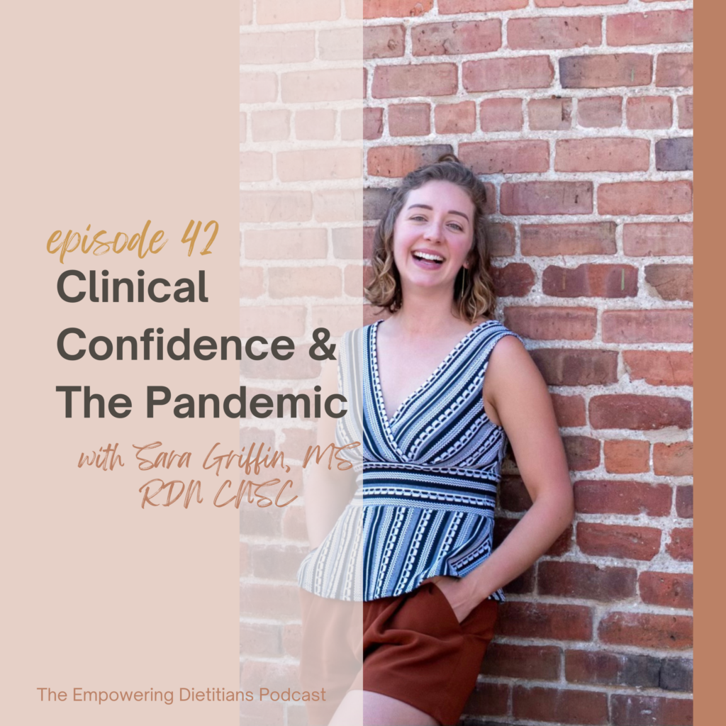 042 | Clinical Confidence & The Pandemic with Sara Griffin, MS RDN CNSC ...